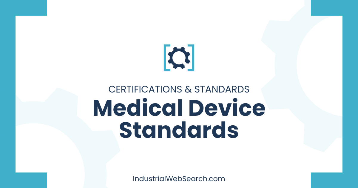 Medical Device Standards | ISO 13485 Requirements | IWS